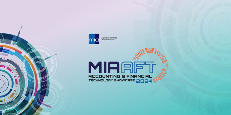 MIA Accounting & Financial Technology Showcase 2024 - Digital Empowerment: Innovation for ...